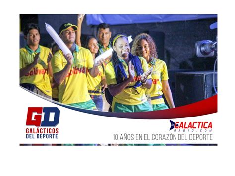 Se Terminaron Los Juegos Nacionales La Galactica Radio