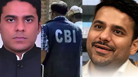 Cbi Arrests Chintan Raghuvanshi 5 करोड़ के लिए करियर पर लगाया दांव हुए बदनाम जानें कौन हैं Cbi
