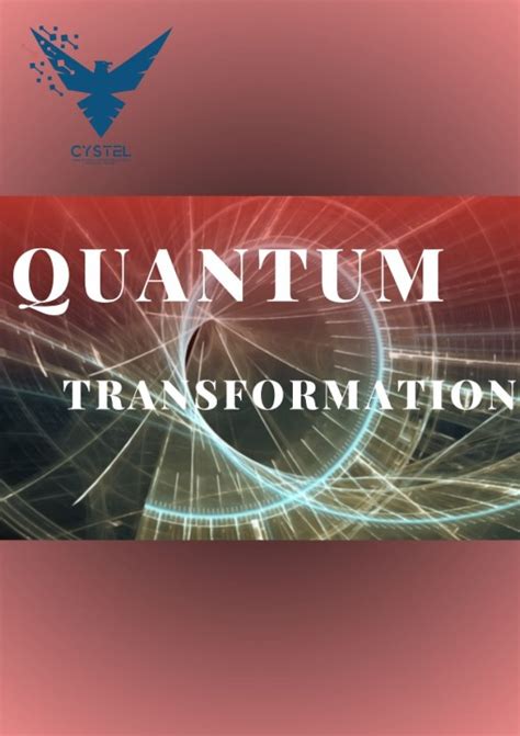 Quantum Transformation