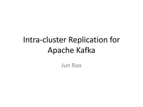 Kafka Replication Apachecon2013 Pptx Cloud Computing Internet