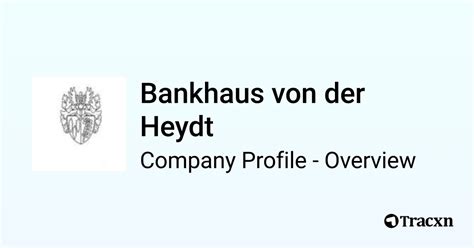 Bankhaus Von Der Heydt 2025 Company Profile And Competitors Tracxn