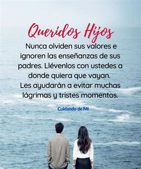 Hijos nunca olviden sus valores y enseñanzas de sus padres Ecards Memes