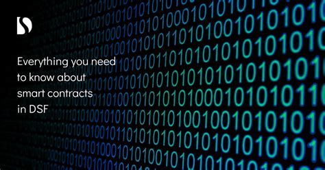 Everything You Need To Know About Smart Contracts In Dsf By Dsf Chain Medium