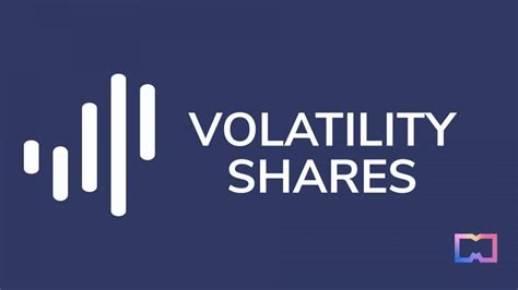 Volatility Shares Expands Etf Horizons With Ether Strategy Metaverse Post