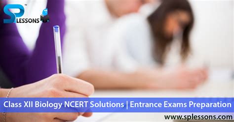 Class Xii Biology Ncert Solutions Entrance Exams Preparation