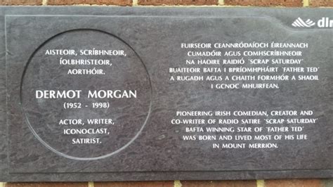 A Wonderful Plaque Honouring Dermot Morgan Has Been Unveiled In Dublin