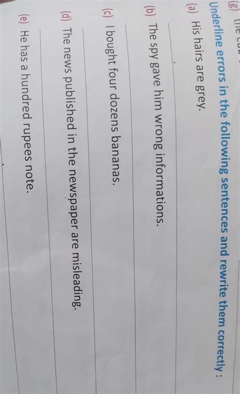 Underline Errors In The Following Sentences And Rewrite Them Correctly