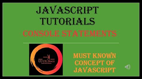 javascript console statements tutorial ui ux docs youtube