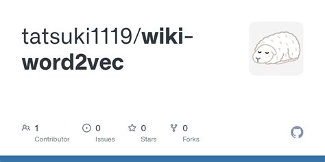 GitHub Tatsuki Wiki Word Vec