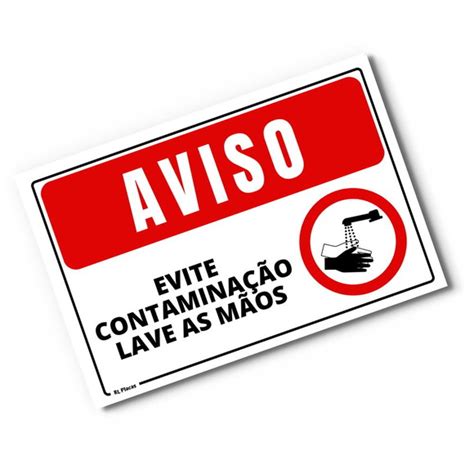 Placa Aviso Evite Contaminação Lave as Mãos x cm no Elo RL Placas de Sinalização AAB