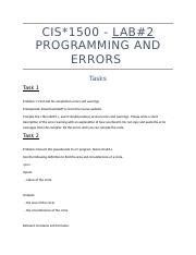 Lab2 Docx CIS 1500 LAB 2 PROGRAMMING AND ERRORS Tasks Task 1