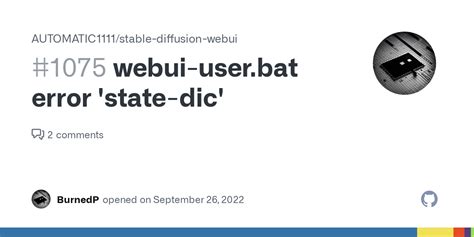 Webui User Bat Error State Dic Issue AUTOMATIC Stable Diffusion Webui GitHub