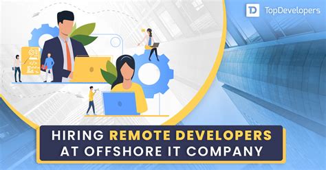 Hiring Remote Developers At Offshore It Company Everything You Need To Know