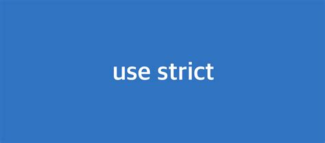 Use Strict