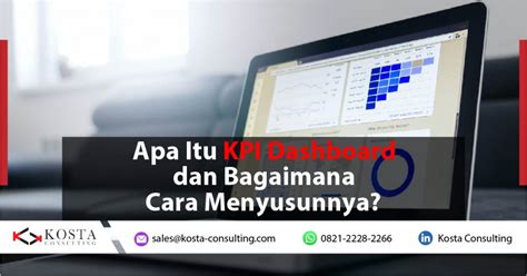 Apa Itu Kpi Dashboard Dan Bagaimana Cara Menyusunnya Erp Indonesia