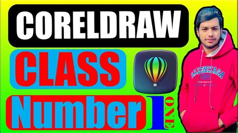 Coreldraw Class No 1 In Details Youtube