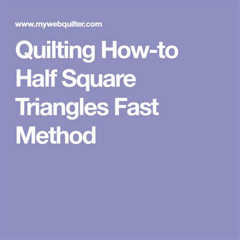 Quilting How To Half Square Triangles Fast Method