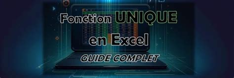 Fonction Unique Dans Excel Guide Complet And Pratique [2025]