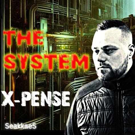Stream The System Edit By X Pense Listen Online For Free On Soundcloud