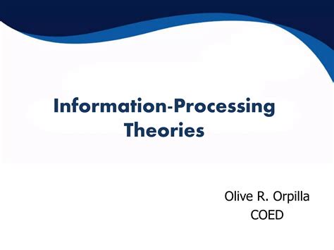 Information Processing Theories Pptx