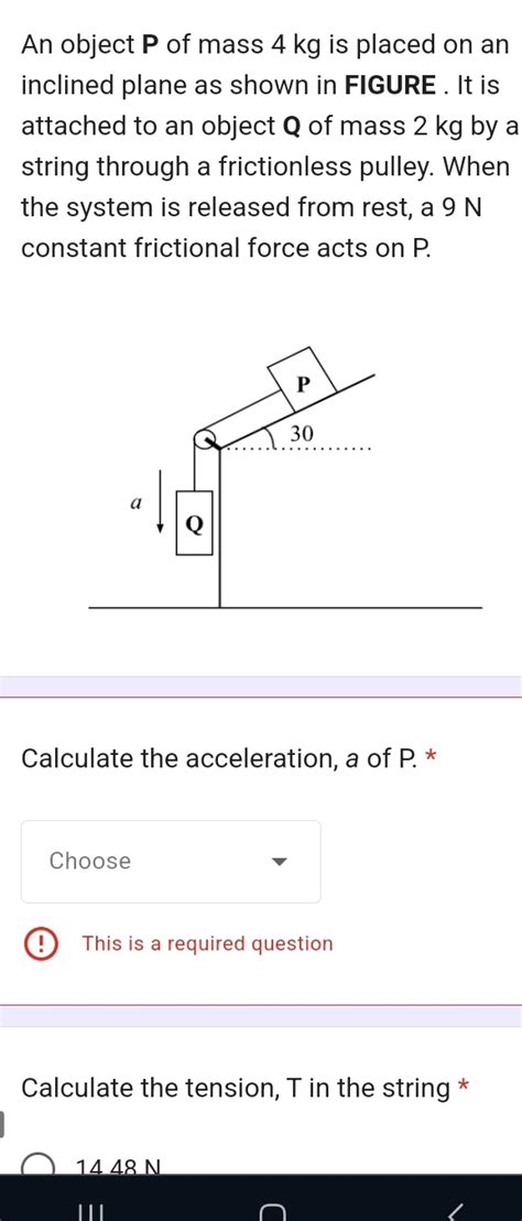 An Object P Of Mass Kg Is Placed On An Studyx