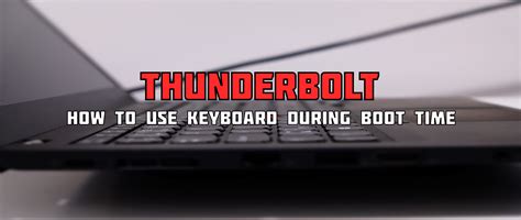 Thunderbolt How To Use Keyboard During Boot Time Fedora Magazine