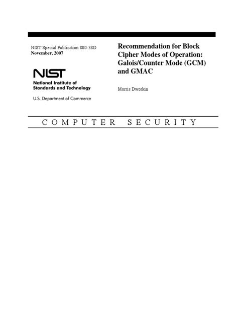 Recommendation For Block Cipher Modes Of Operation Galois Counter Mode Gcm And Gmac Nist