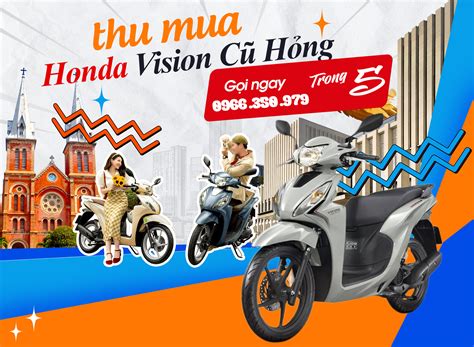 Thu mua xe vision cũ hỏng tại nhà