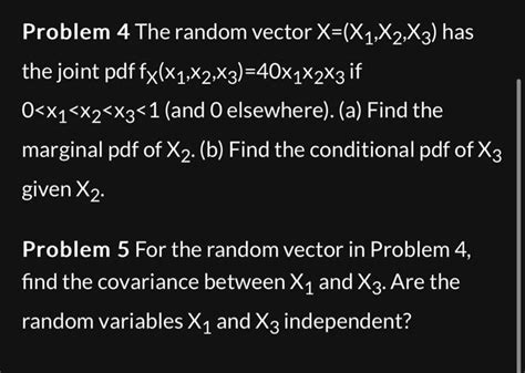 Solved Problem 4 The Random Vector Xx1x2x3 Has The