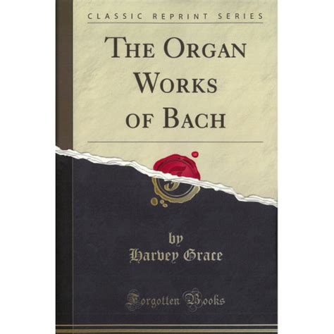 The Organ Works Of J S Bach Banks Music Publications