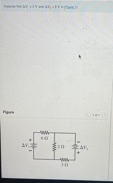 Solved Suppose That Δv13 V And Δv29 V In Figure 1how