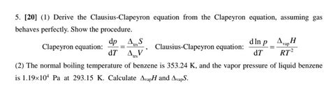 Solved 5 [20] 1 Derive The Clausius Clapeyron Equation