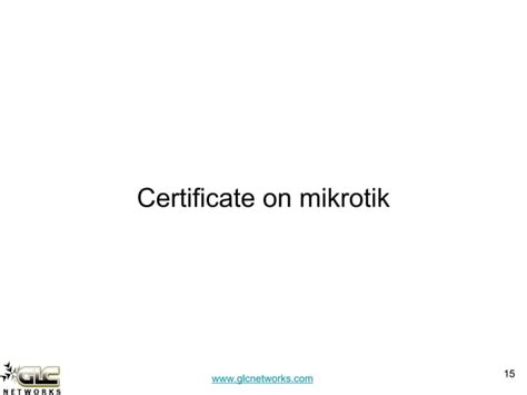 Ssl Certificate With Mikrotik Ppt