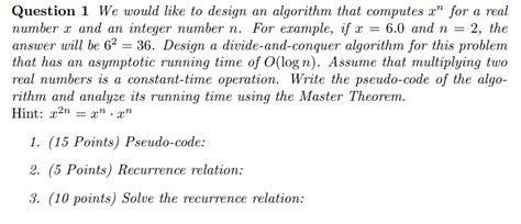 Solved Question 1 We Would Like To Design An Algorithm That Chegg