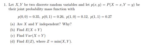 Solved Let X Y Be Two Discrete Random Variables And Let Chegg Com