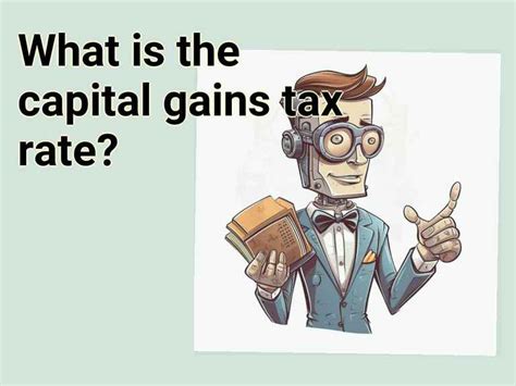 What Is The Capital Gains Tax Rate Financegovcapital