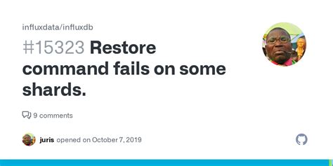 Restore Command Fails On Some Shards · Issue 15323 · Influxdata
