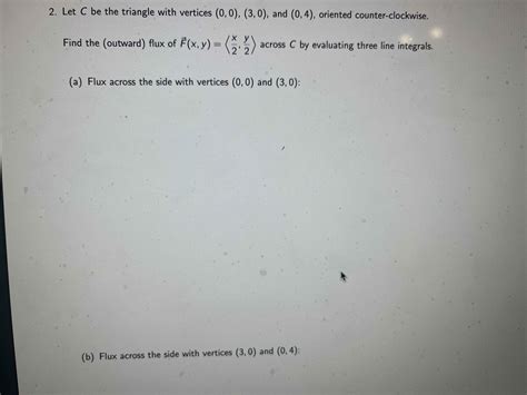 Solved 2 Let C Be The Triangle With Vertices 0030