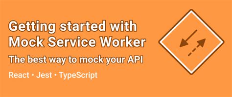 Getting Started With Mock Service Worker Dev Community