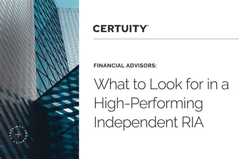 financial advisors what to look for in a high performing independent ria