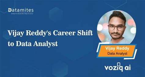 Vijay Reddys Career Shift To Data Analyst Datamites Offical Blog