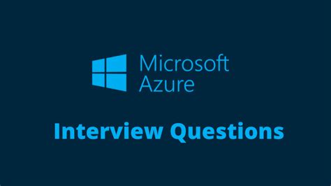 Top 10 Azure Cloud Interview Questions You Should Know
