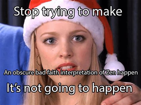 Stop Trying To Make Fetch Happen Gretchen Rzenjerk