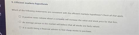 Solved Efficient Markets Hypothesiswhich Of The Following