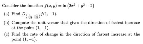 Solved Consider The Function F X Y Ln 2x2 Y2−2 A Find