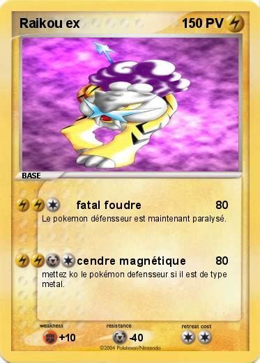 Pokémon Raikou ex 3 3 fatal foudre Ma carte Pokémon