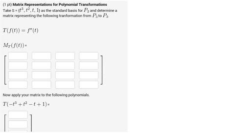 Solved 1 Pt Matrix Representations For Polynomial
