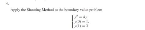 Solved Apply The Shooting Method To The Boundary Value