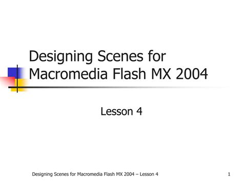 Ppt Designing Scenes For Macromedia Flash Mx 2004 Powerpoint