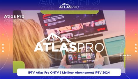 Iptv Atlas Pro Ontv Meilleur Abonnement Iptv 2024 By Atlas Pro Ontv